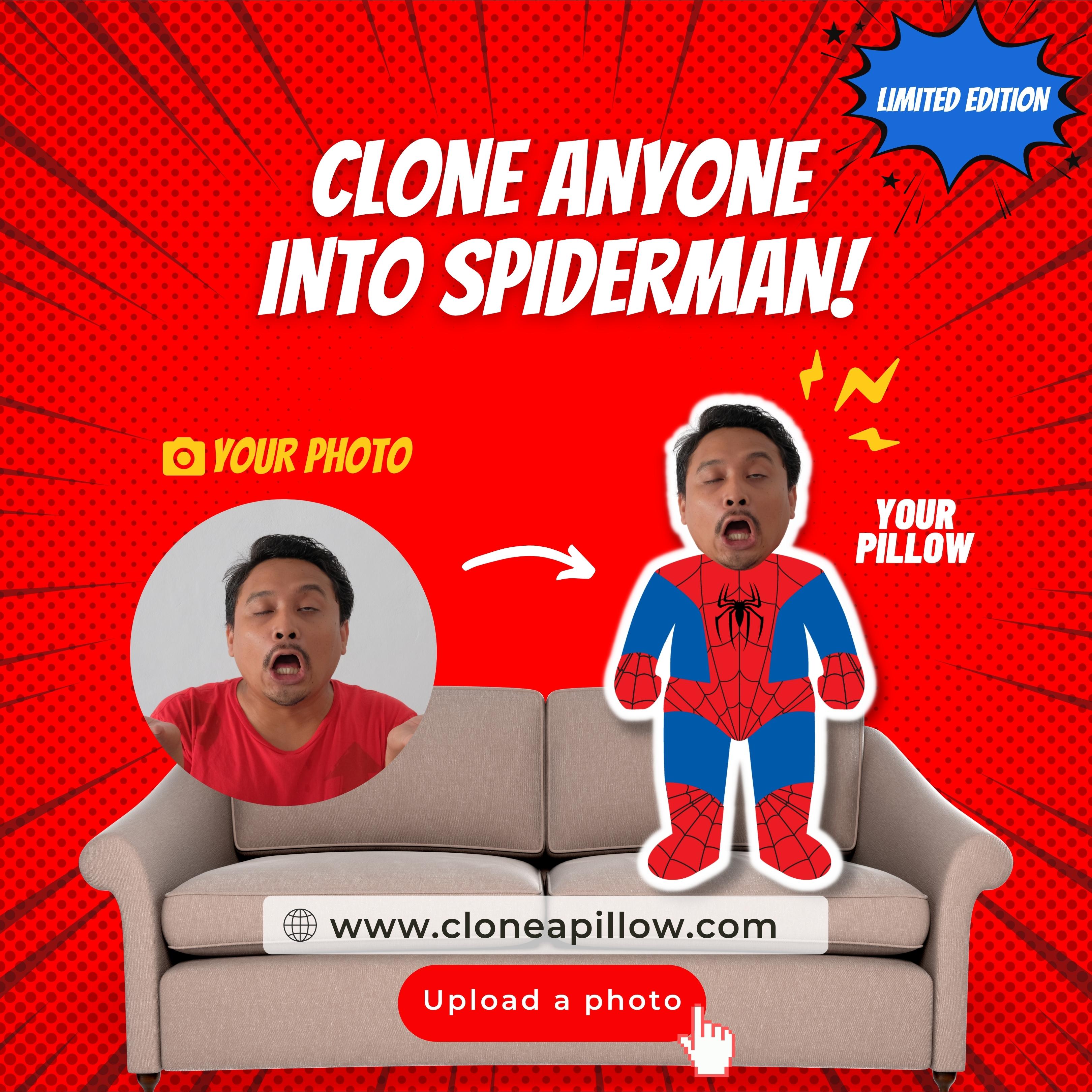 Clone Anyone into Spiderman